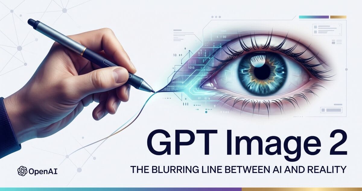 GPT Image 2 实测：当 AI 与现实的差距彻底消失，设计行业要变天了 - 晨涧云AI算力平台